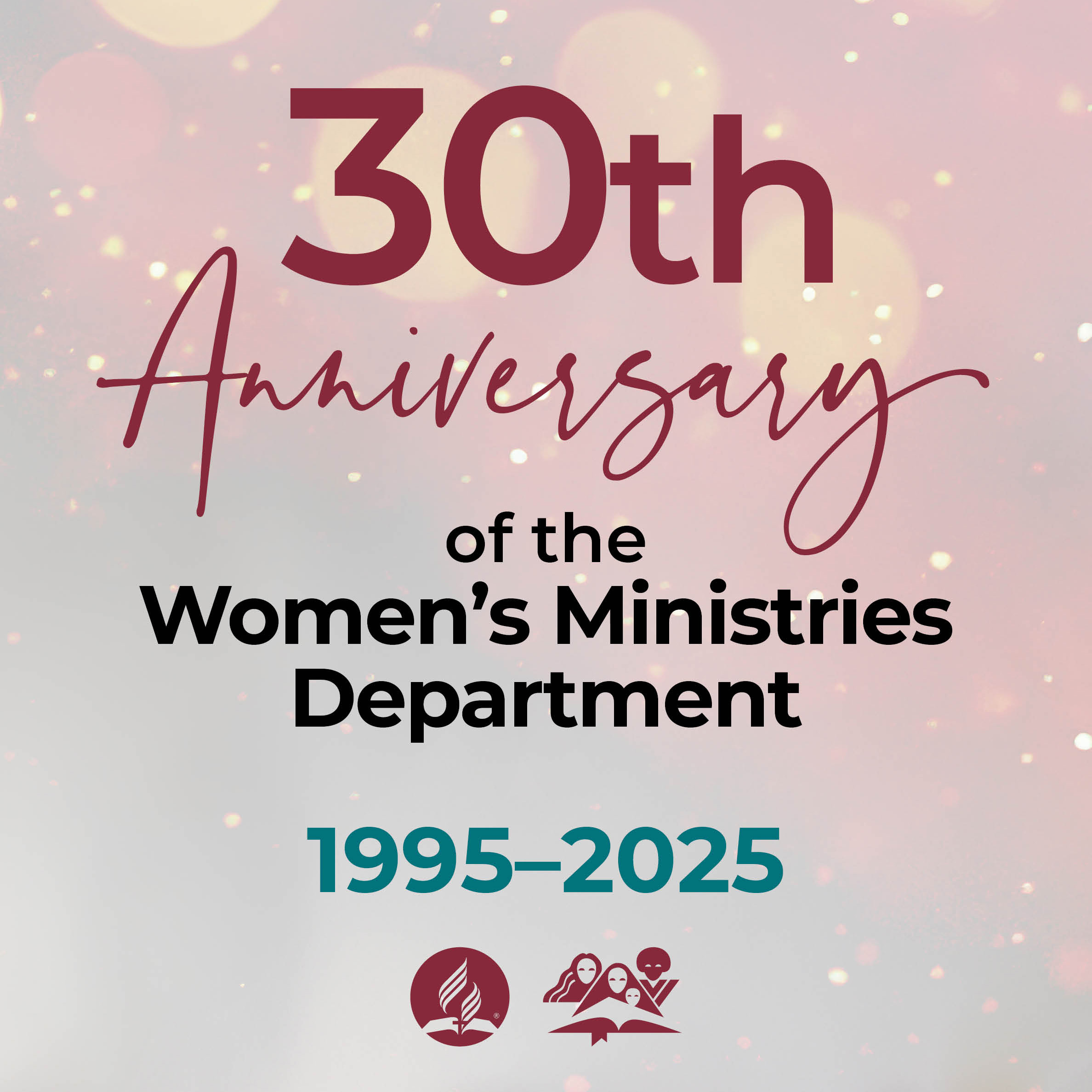 Adventist Women’s Ministries | 30th Anniversary